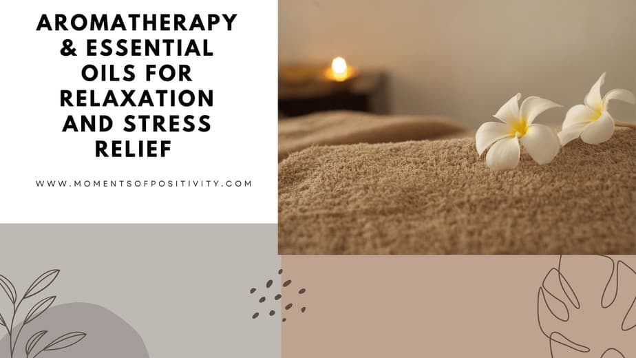 Aromatherapy & Essential Oils for Relaxation and Stress Relief ...