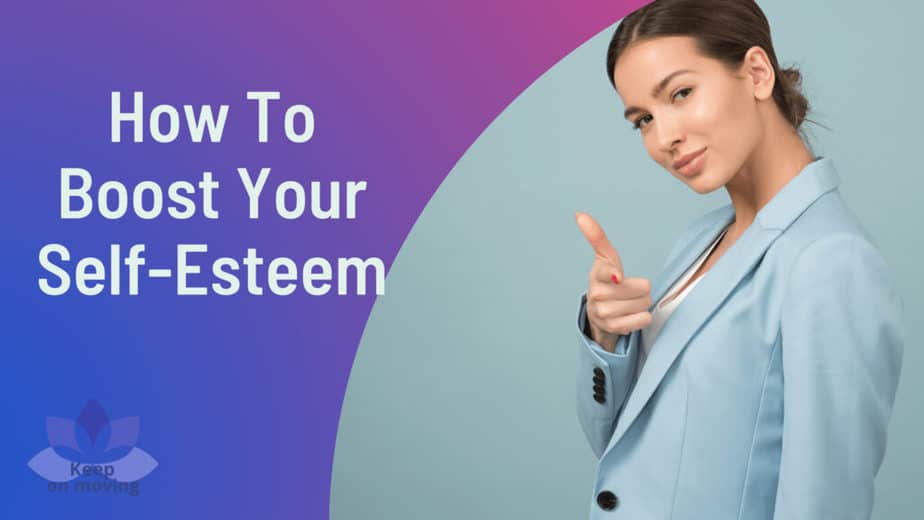 How To Boost Your Self-Esteem | Moments Of Positivity
